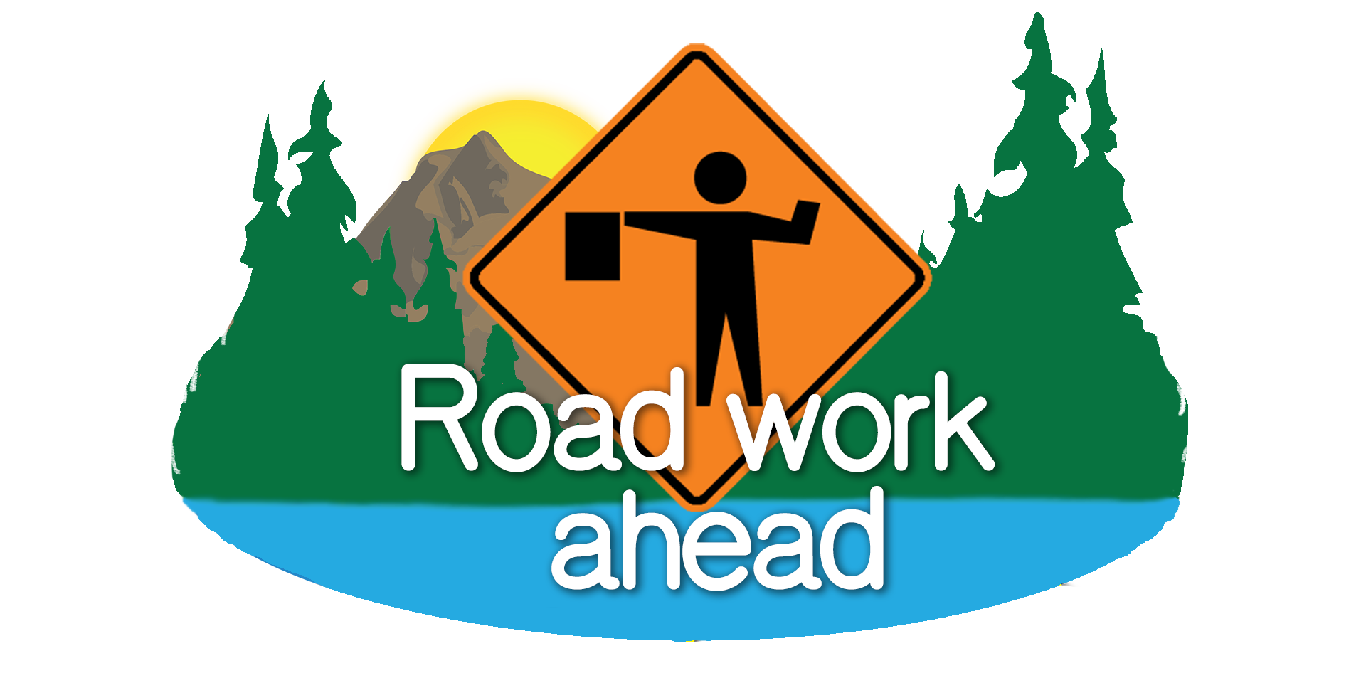 ylp-roadwork-ahead-banner | Yosemite Lakes Park
